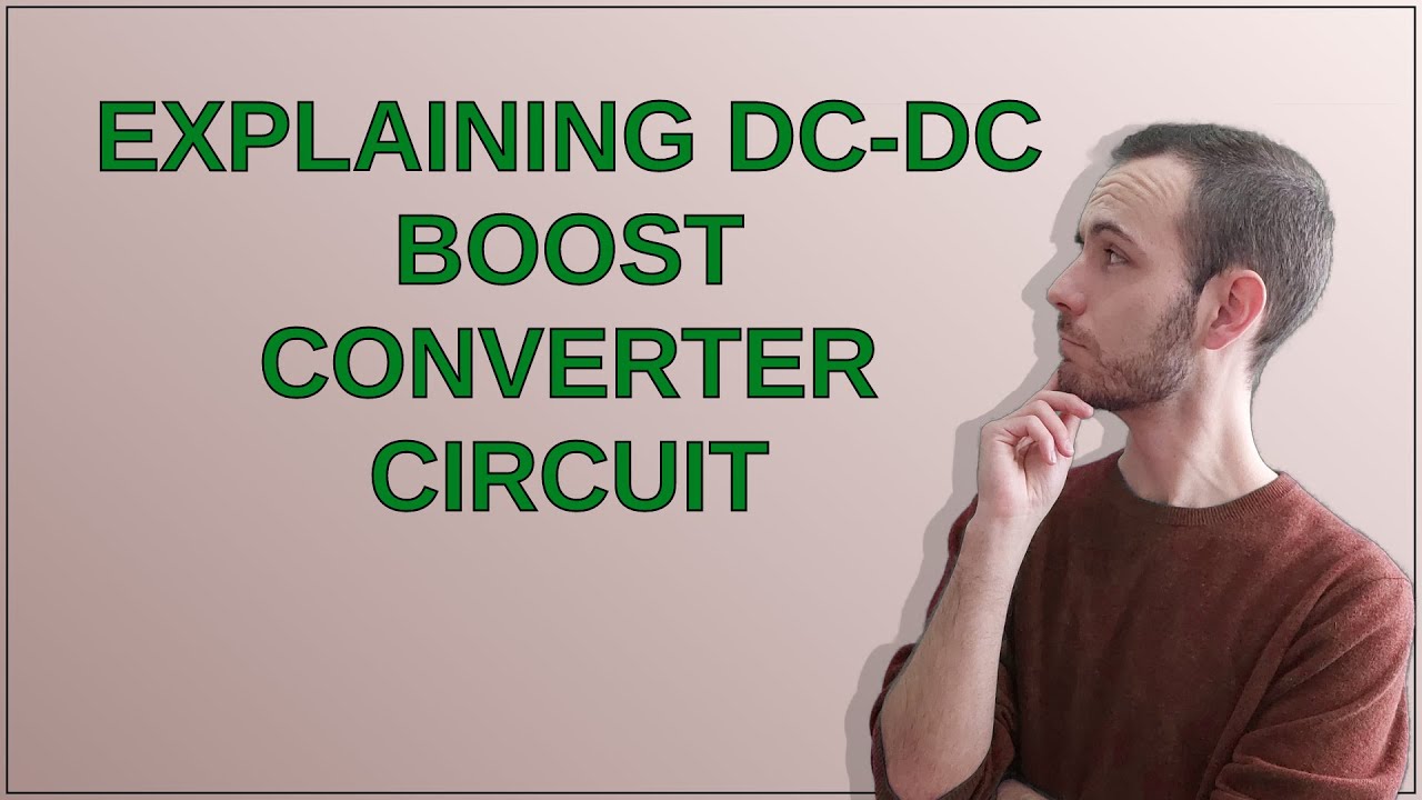 Electronics: Explaining dc-dc boost converter circuit - YouTube