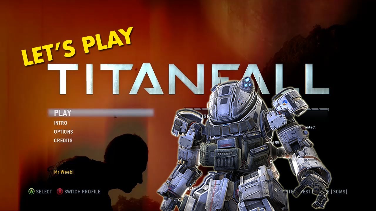 Let's Play Titan Fall - YouTube