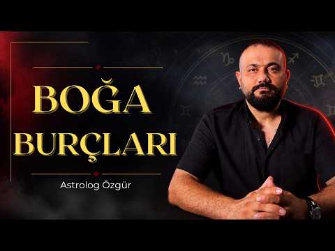 Boğa Burcu : Arkadaşlarla Yollar Ayrılıyor | Astrolog Özgür - Haftalık Burç Yorumu 24–30 Ağustos