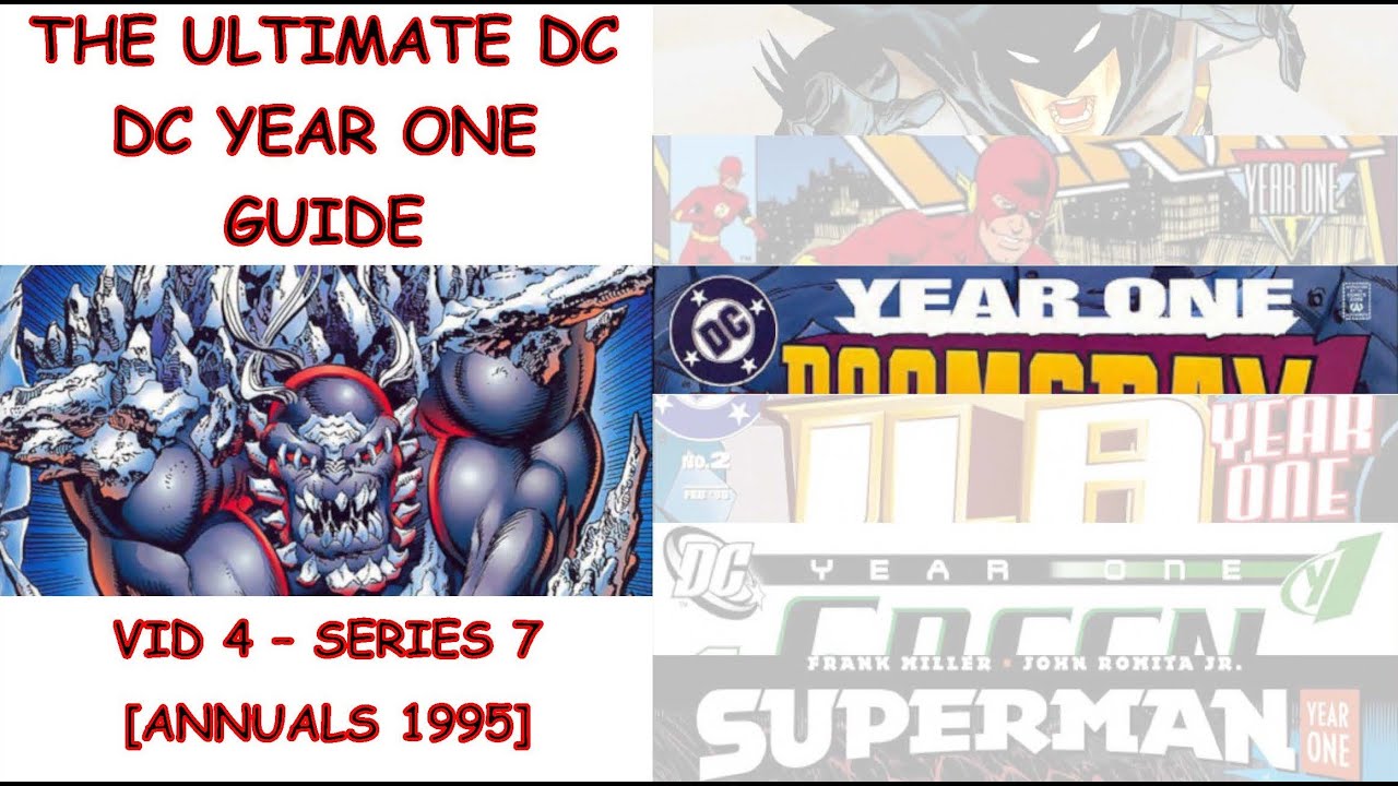 The Ultimate DC Year One Guide - Vid 4 - Series 7 [Annuals 1995] - YouTube