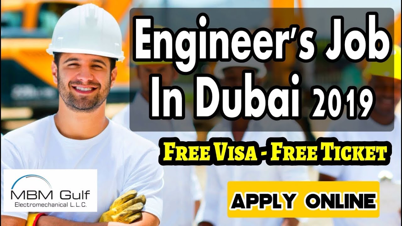 Engineer s Job In Dubai 2019 Free Visa Free Ticket Apply Online engineer-s-job-in-dubai-2019-free-visa-free-ticket-apply-online
