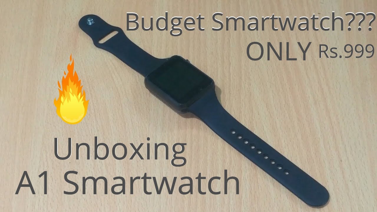 Unboxing A1 Smartwatch || Best Smartwatch?? - YouTube
