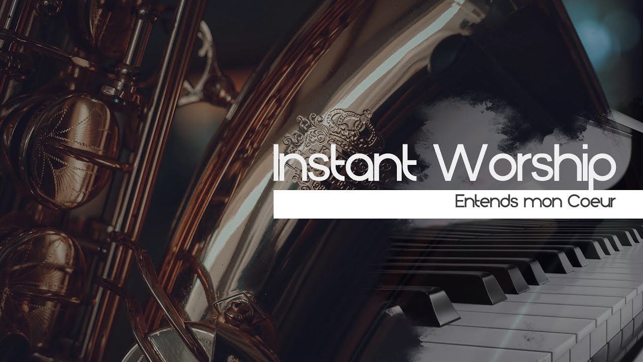 Worship Instrumental │ Entends mon Coeur │Piano & Saxophone│Free ...