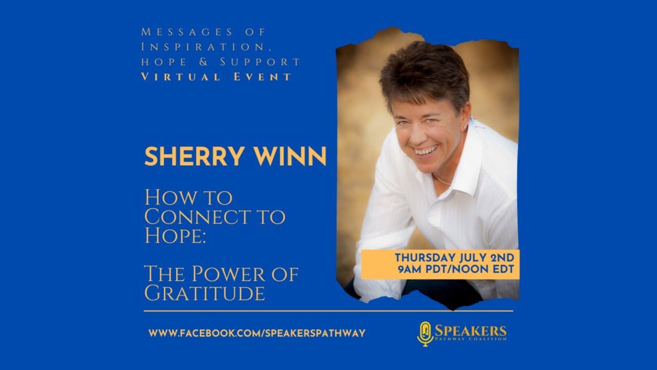 Episode #53: Sherry Winn | How to Connect to Hope: The Power of ...