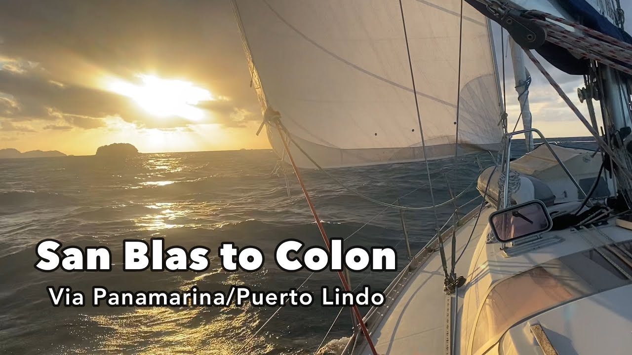 From San Blas Islands to Panamarina/Linton bay/Colon サンブラス島からパナマリナ・リントン ...