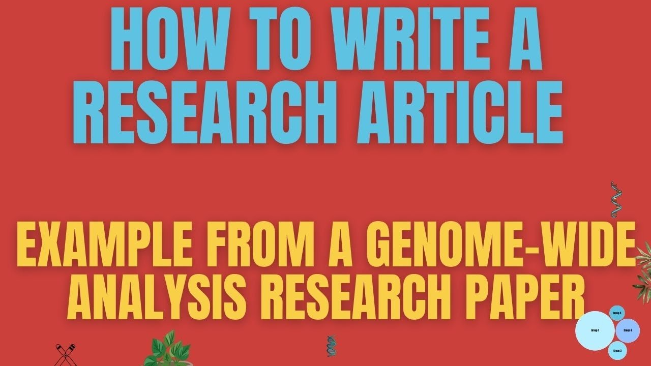 How to Write a Research Article: Example from a Genome-Wide Analysis ...