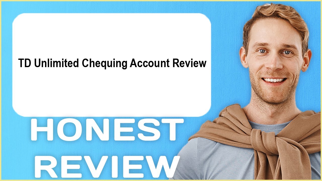 TD Unlimited Chequing Account Review | My Usage Experience - YouTube