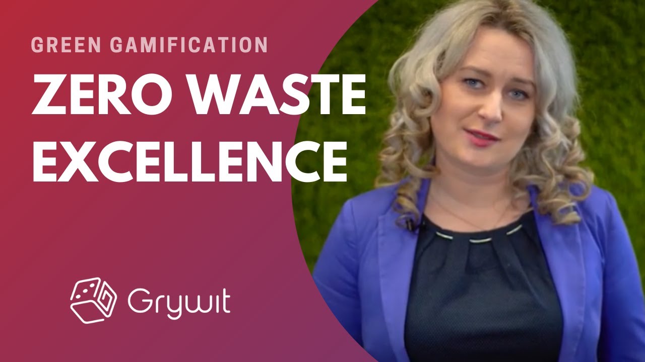 Green gamification - Zero Waste Excellence || Grywit - YouTube
