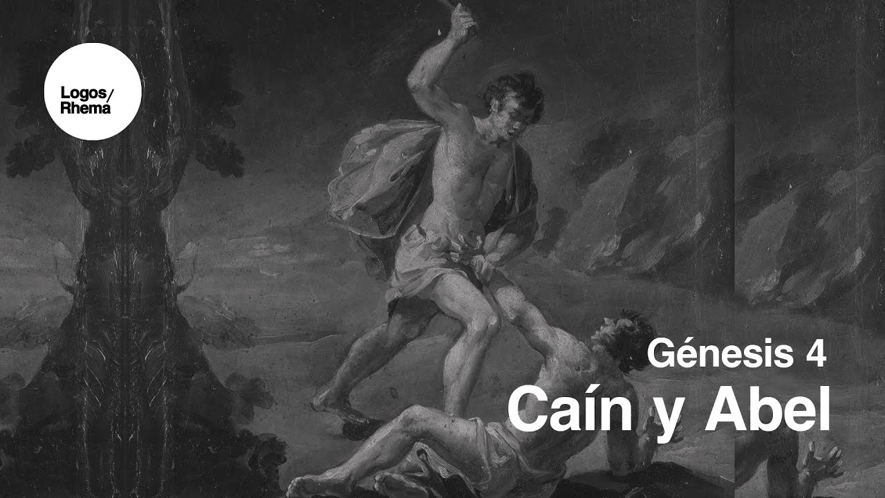 Genesis Capitulo 4 Cain Y Abel Youtube