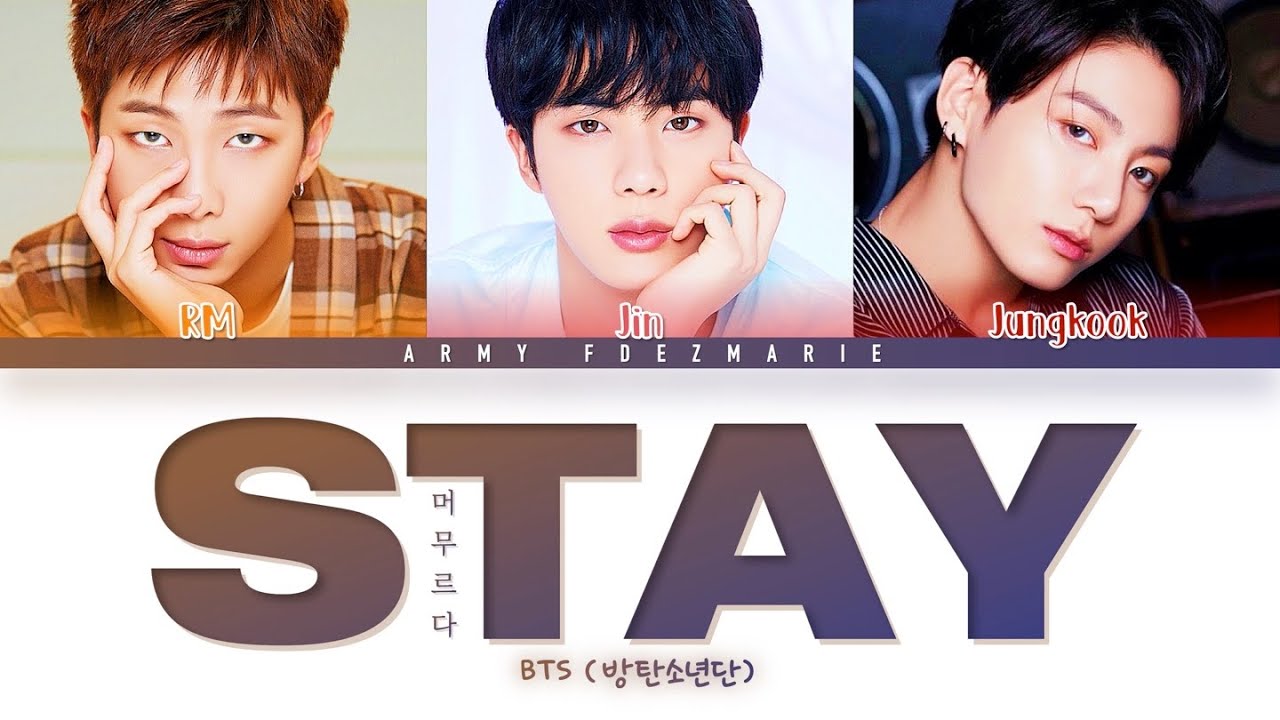 Bts Stay Lyrics 방탄소년단 Stay 가사 [color Coded Lyrics Han Rom Eng