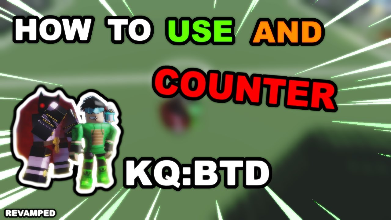 How to Use and Counter KQ/Killer Queen: Bites the Dust (REVAMPED) -A ...