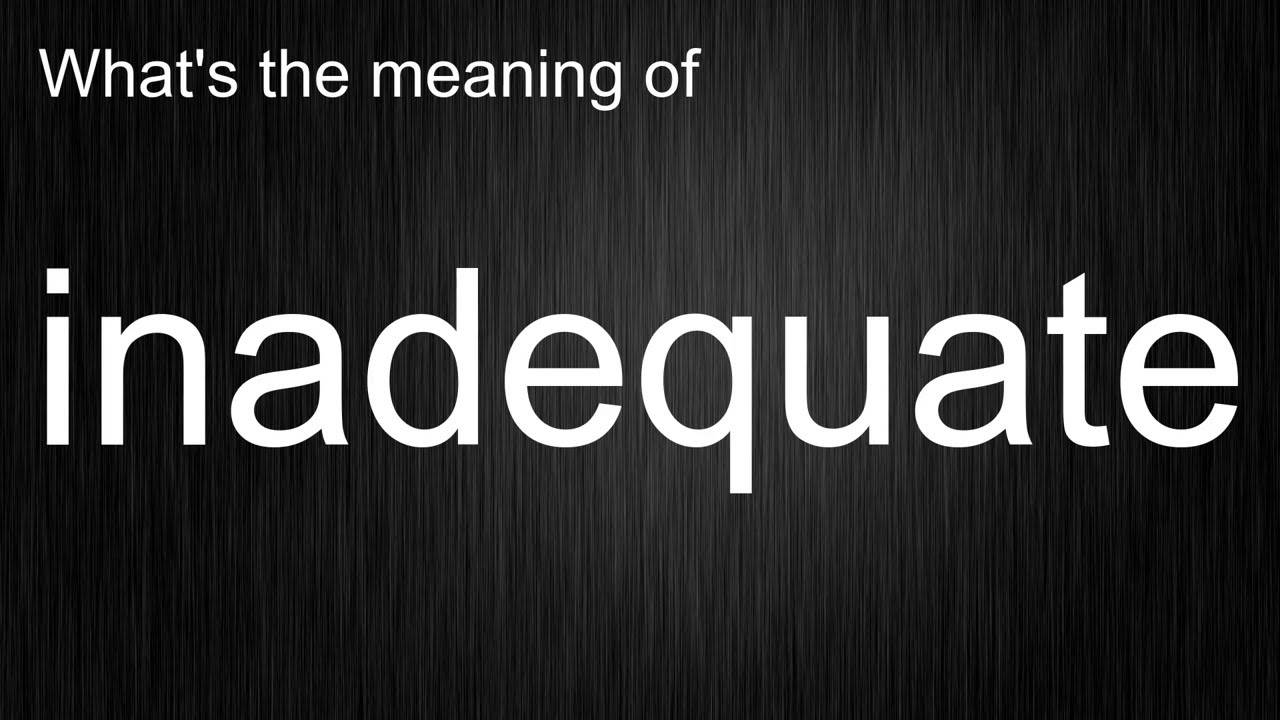 No Sweat English Pronunciation! inadequate Word Usage and Pronunciation ...