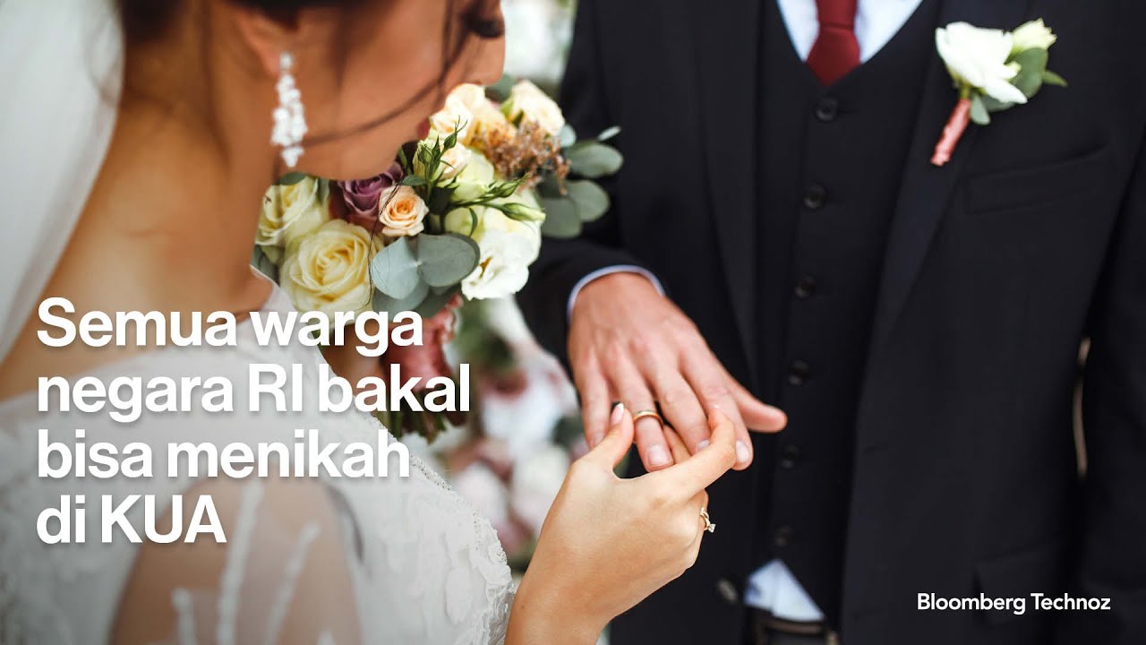 Semua Warga Negara Ri Bakal Bisa Menikah Di Kua Youtube