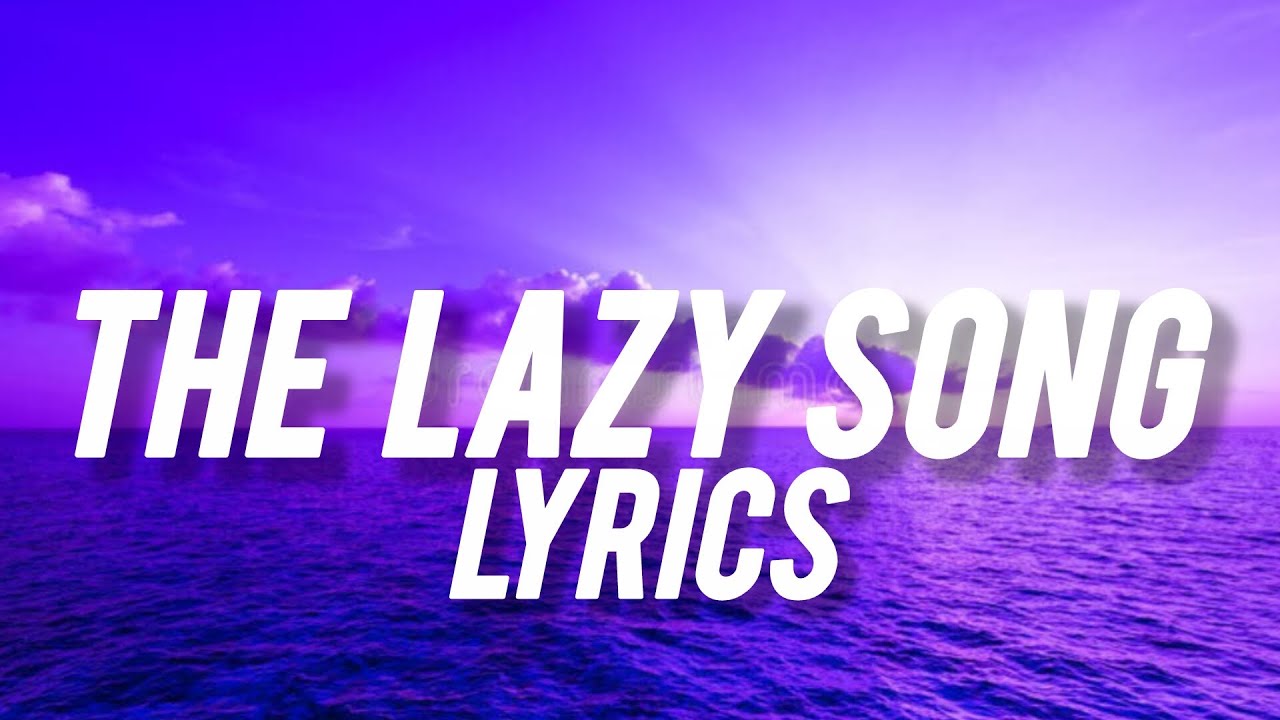 THE LAZY SONG 🎧️🎧️ - YouTube