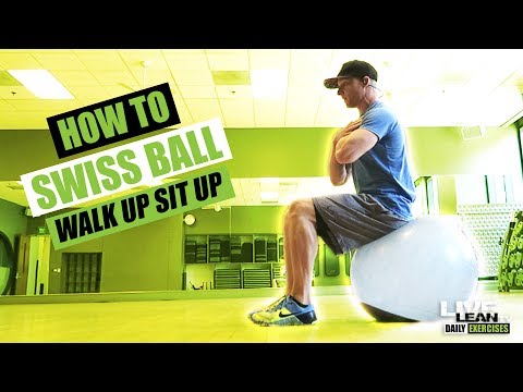How To: Swiss Ball Walk Up Sit Up - YouTube