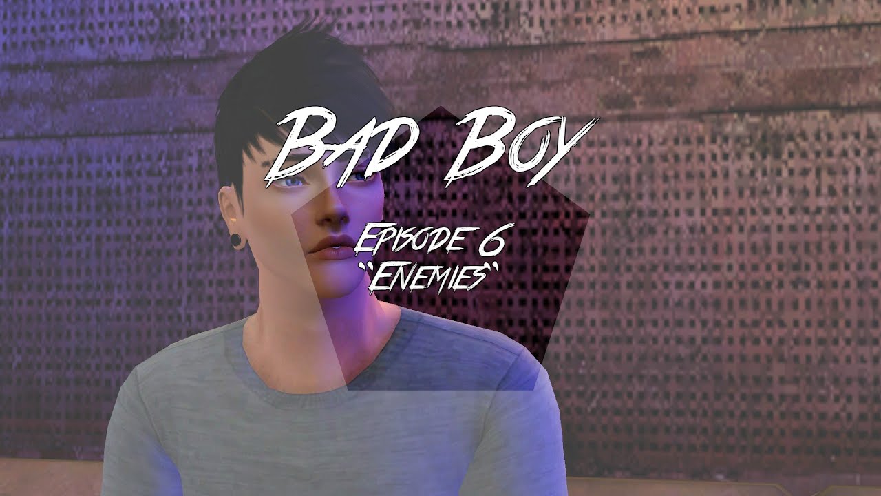 •Bad Boy• Ep.6 (Sims 3 Series) - YouTube