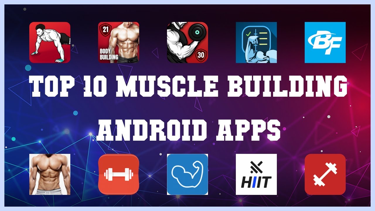 Top 10 Muscle Building Android App | Review - YouTube