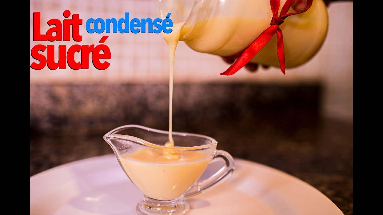Annonce de la recette de LAIT CONDENSÉ SUCRÉ - YouTube