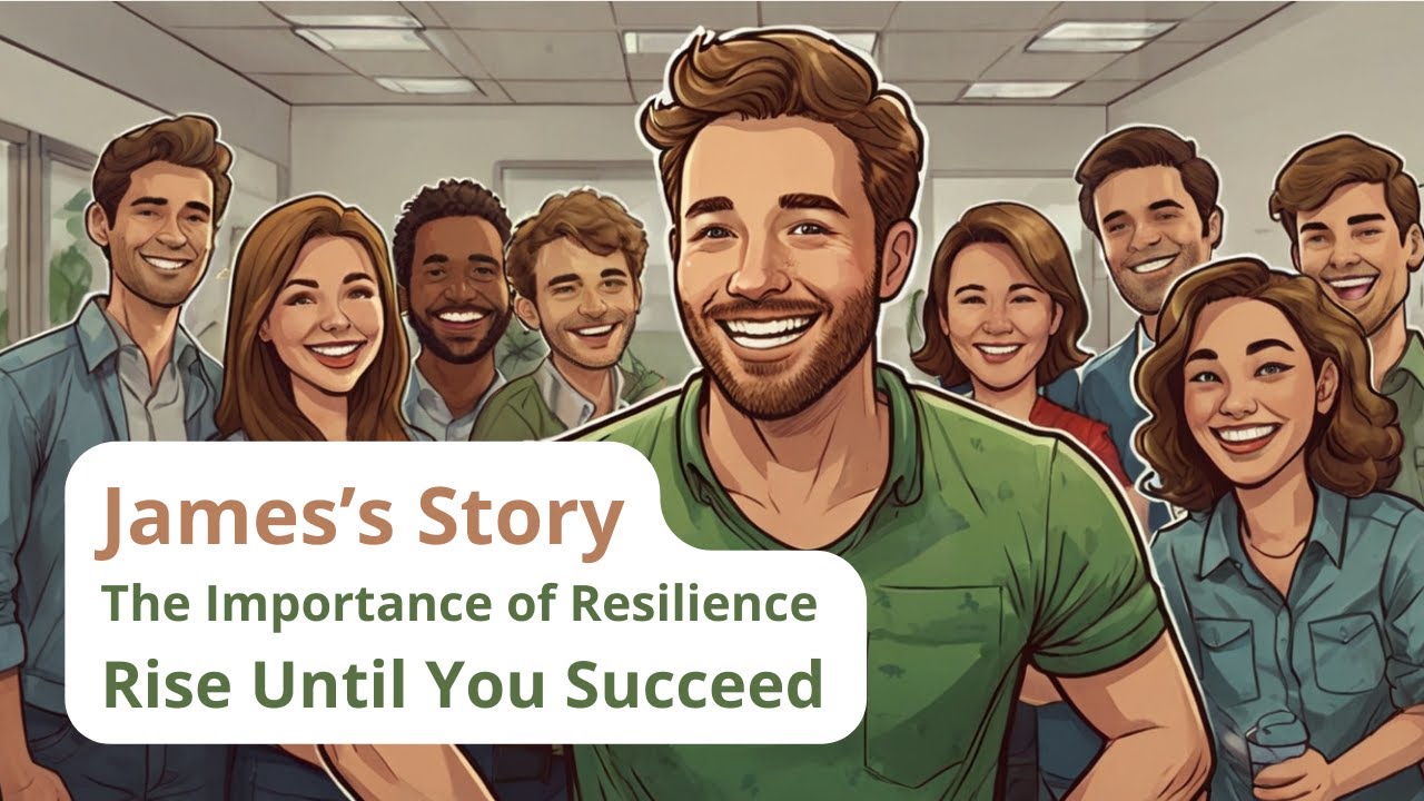 James’s Story:The Importance of Resilience - Rise Until You Succeed ...