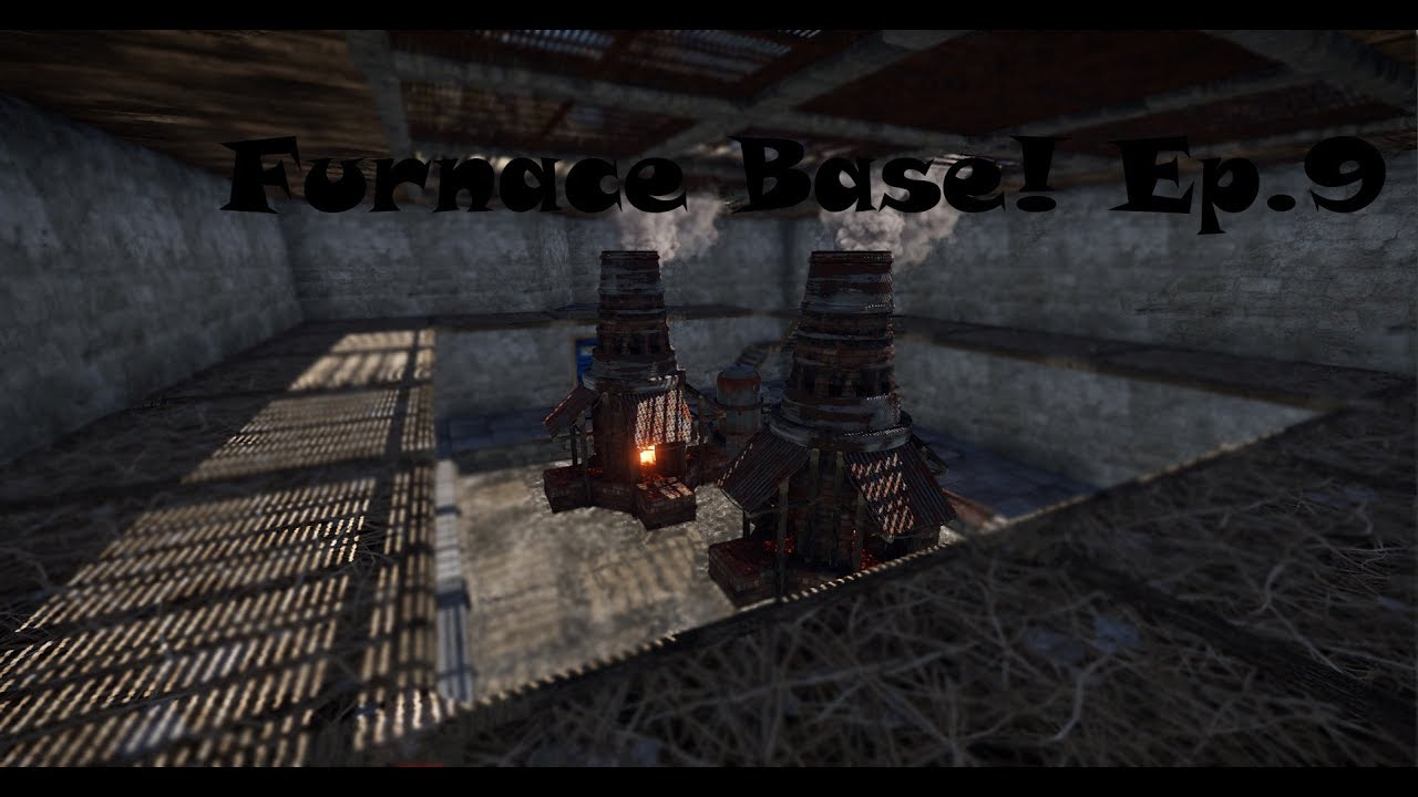 Rust Ep.9|Furnace Base - YouTube