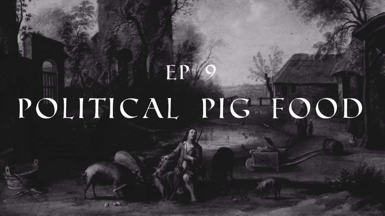 Political Pig Food | The PodCatechist Ep 9 - YouTube