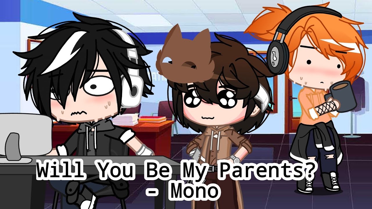 Will You Be My Parents? || Ft. Mono, Bandai, Tarsier - YouTube