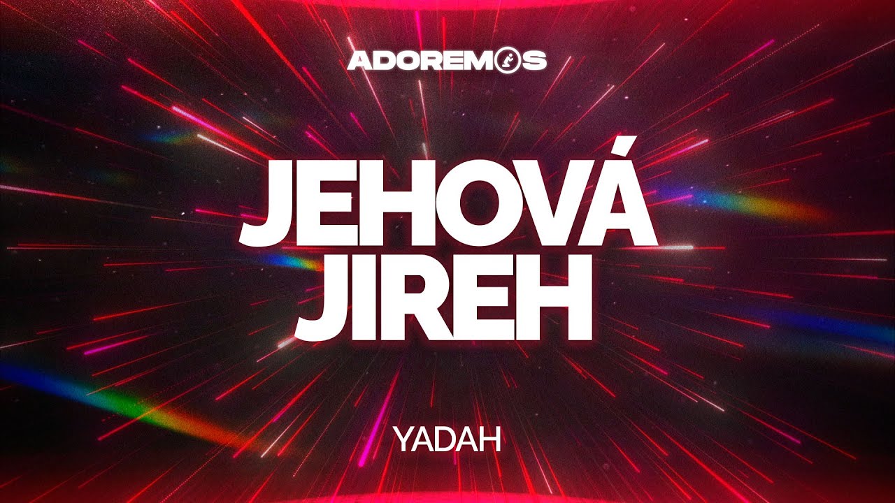 JEHOVÁ JIREH - Yadah | Letra Acordes - Chordify
