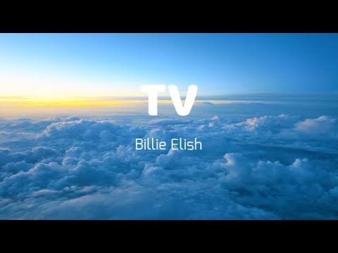 TV_Billie Eilish (Lyrics) - YouTube