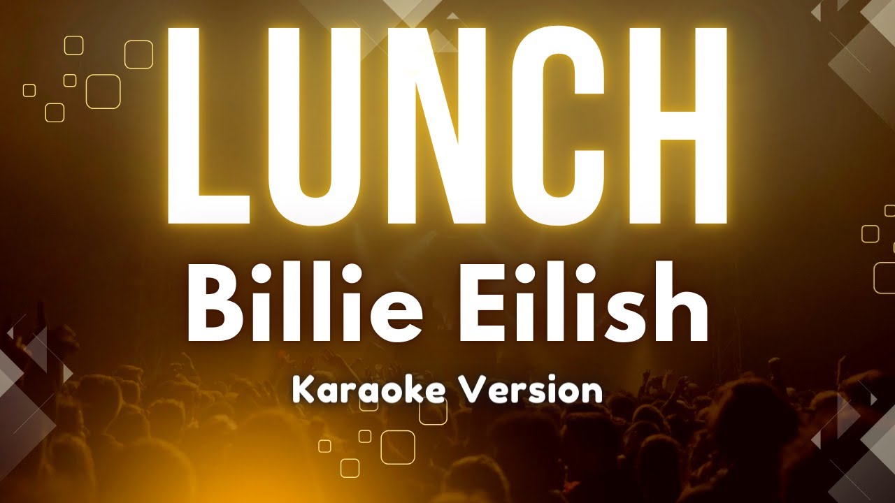 Billie Eilish - LUNCH (Karaoke Version) - YouTube