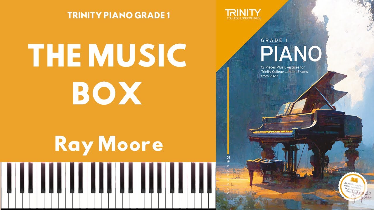 TRINITY GRADE 1 PIANO 2023 - THE MUSIC BOX (MOORE) - YouTube