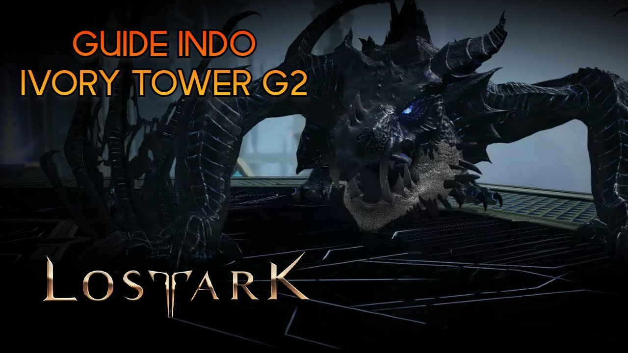 Guide Ivory Tower Gate 2 Indonesia (Normal/Hard) - Lost Ark - YouTube