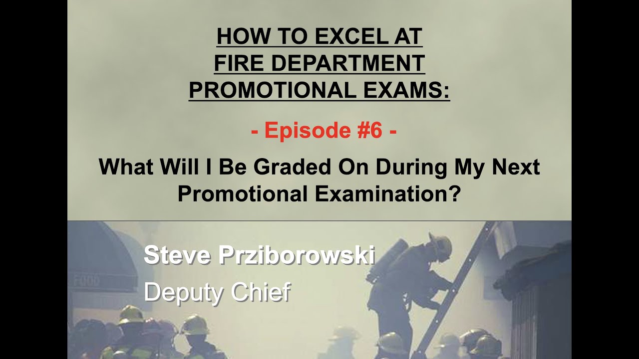How to Excel at Fire Department Promotional Exams - Episode 6 - YouTube
