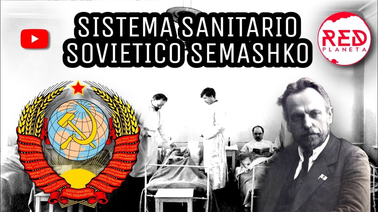 El sistema sanitario soviético Semashko - YouTube