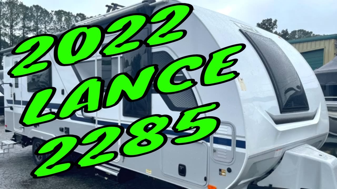 NEW 2022 LANCE 2285 TRAVEL TRAILER DODD RV SHOW TOUR SOLAR UPDATED ...