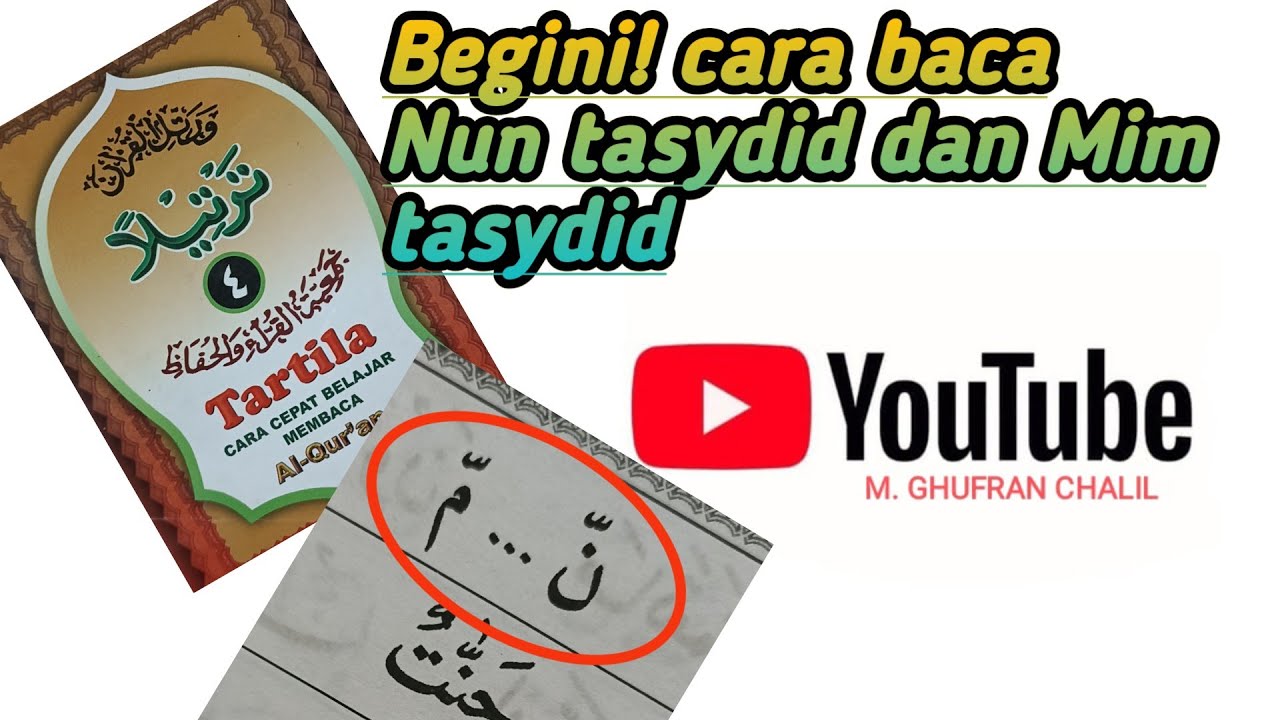 Mengenal "NUN TASYDID dan MIM TASYDID" Tartila jilid IV Part 2 - YouTube
