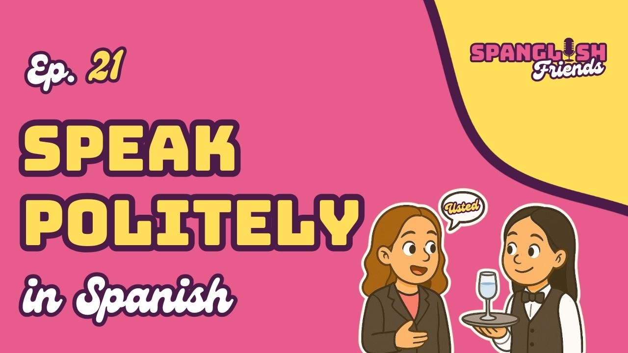 How to Use Usted in Spanish | The Formal “You” Explained for Beginners ...