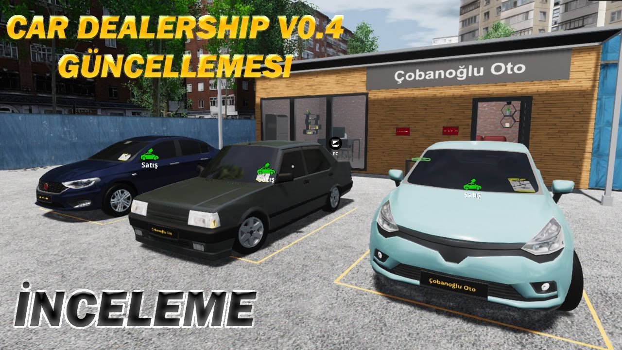 CAR DEALERSHIP SIMULATOR VERSİYON 0.4 İNCELEMESİ - YouTube