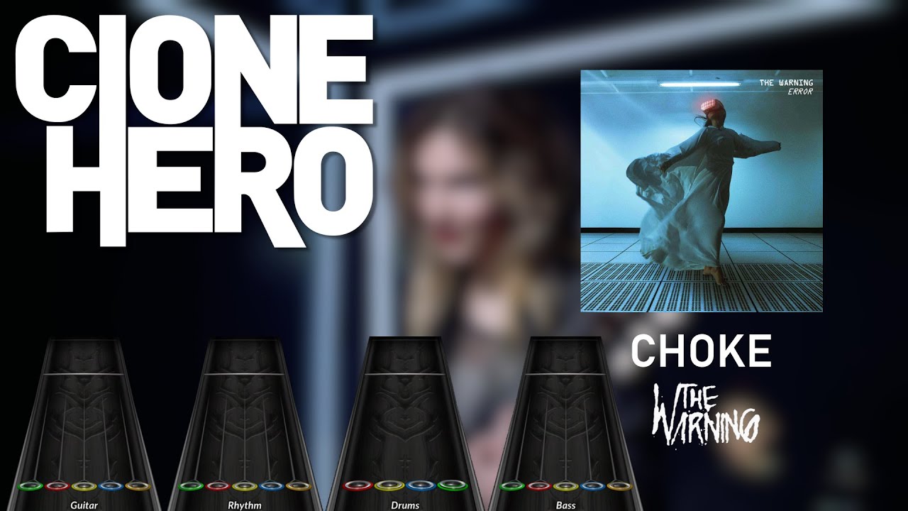 The Warning - CHOKE | Clone Hero Chart - YouTube