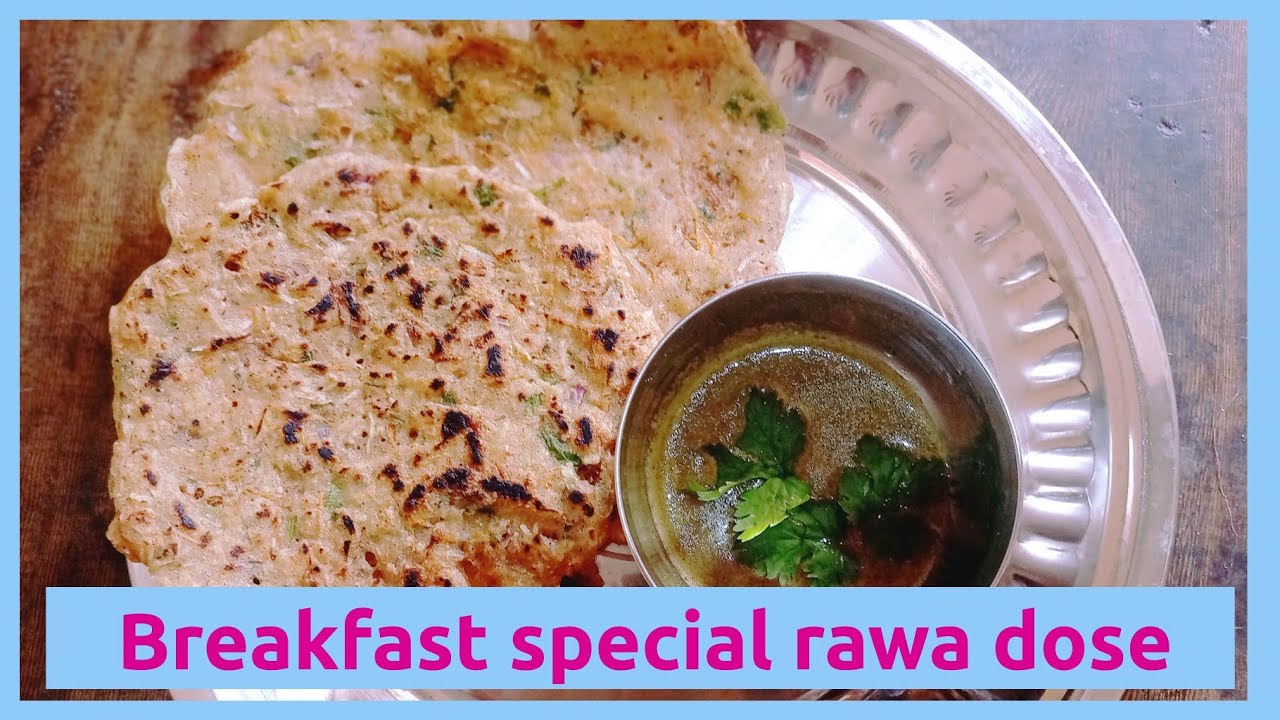 Breakfast special easy and tasty😋😋 rawa dosa for childrens..... - YouTube