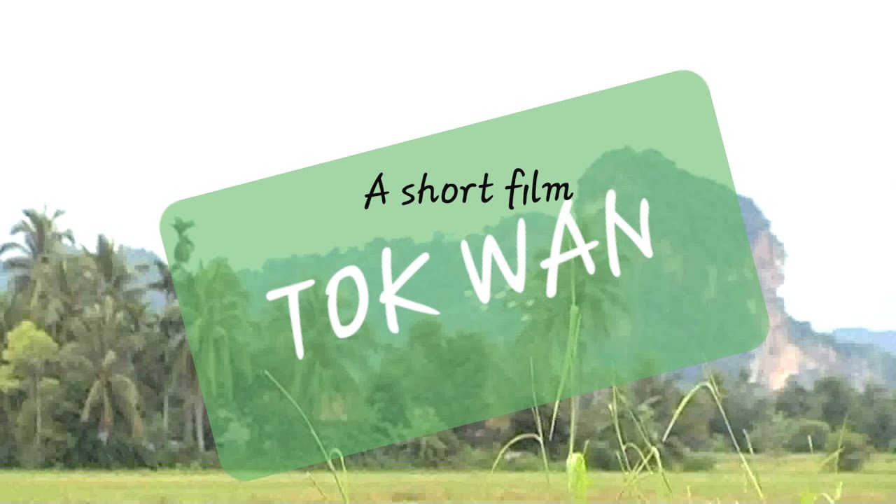 SHORTFILM_TOK WAN - YouTube