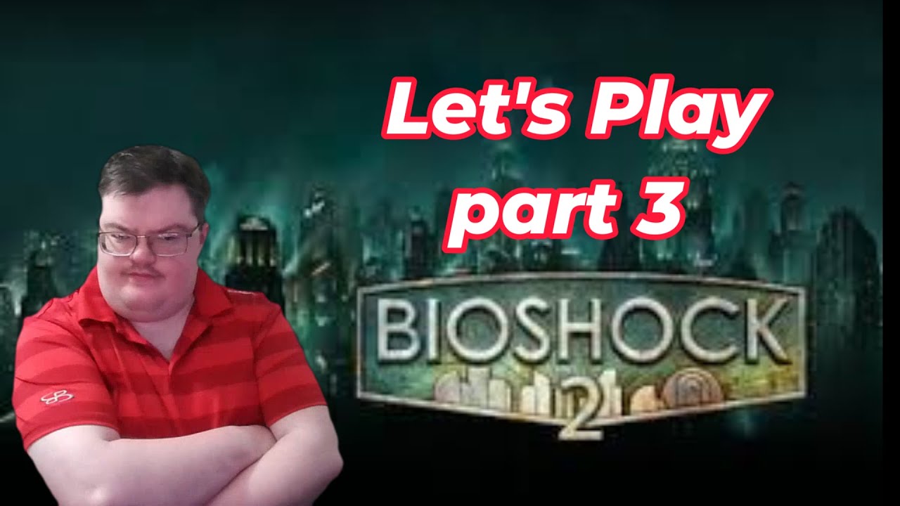 bioshock 2 today part 3 i'm back (Portrait) - YouTube
