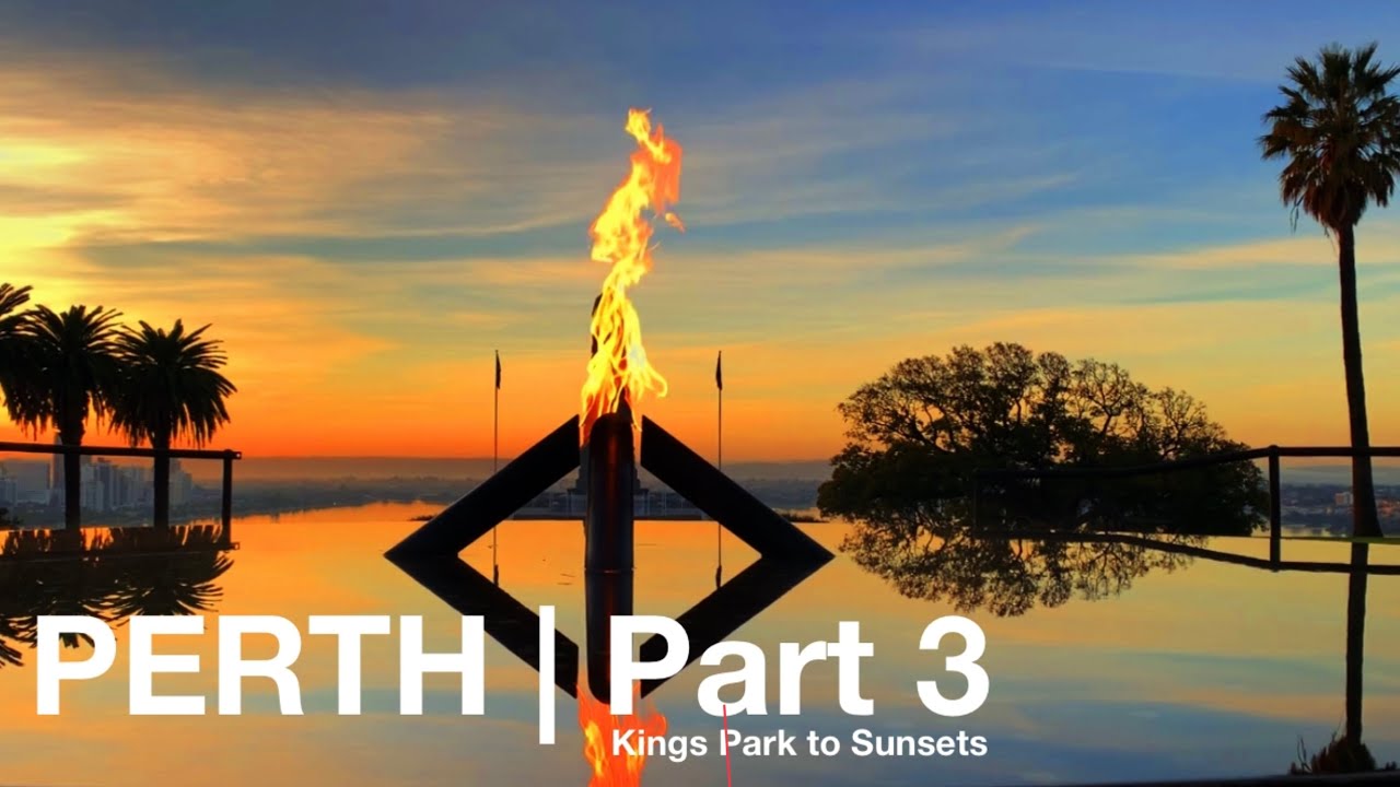 PERTH - Part 3 | Kings Park to Sunsets - YouTube