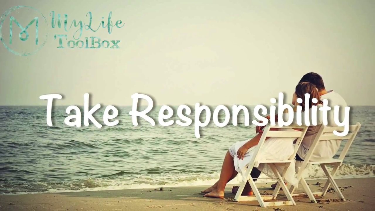 Take Responsibility - YouTube