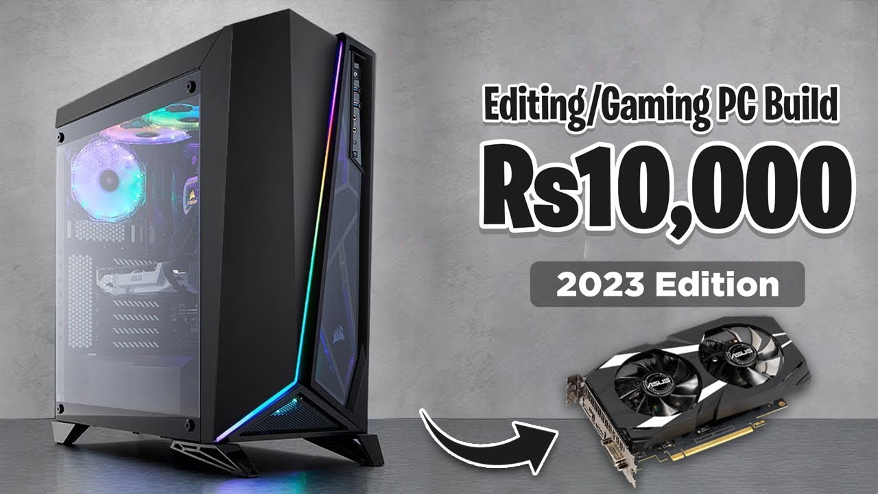 10K PC Build For Editing & Content Creation With Graphic Card | Gaming ...