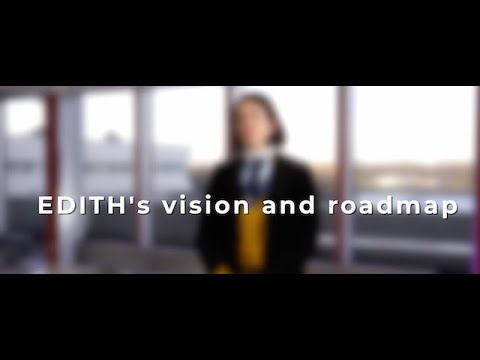 EDITH’s Vision and Roadmap. - YouTube