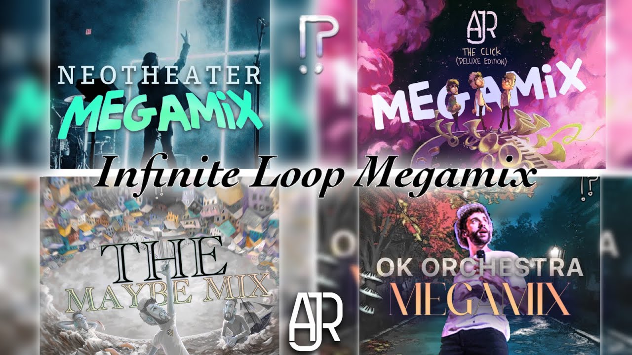 AJR: The Infinite Loop Megamix (Click, Neotheater, OKO, TMM) - YouTube