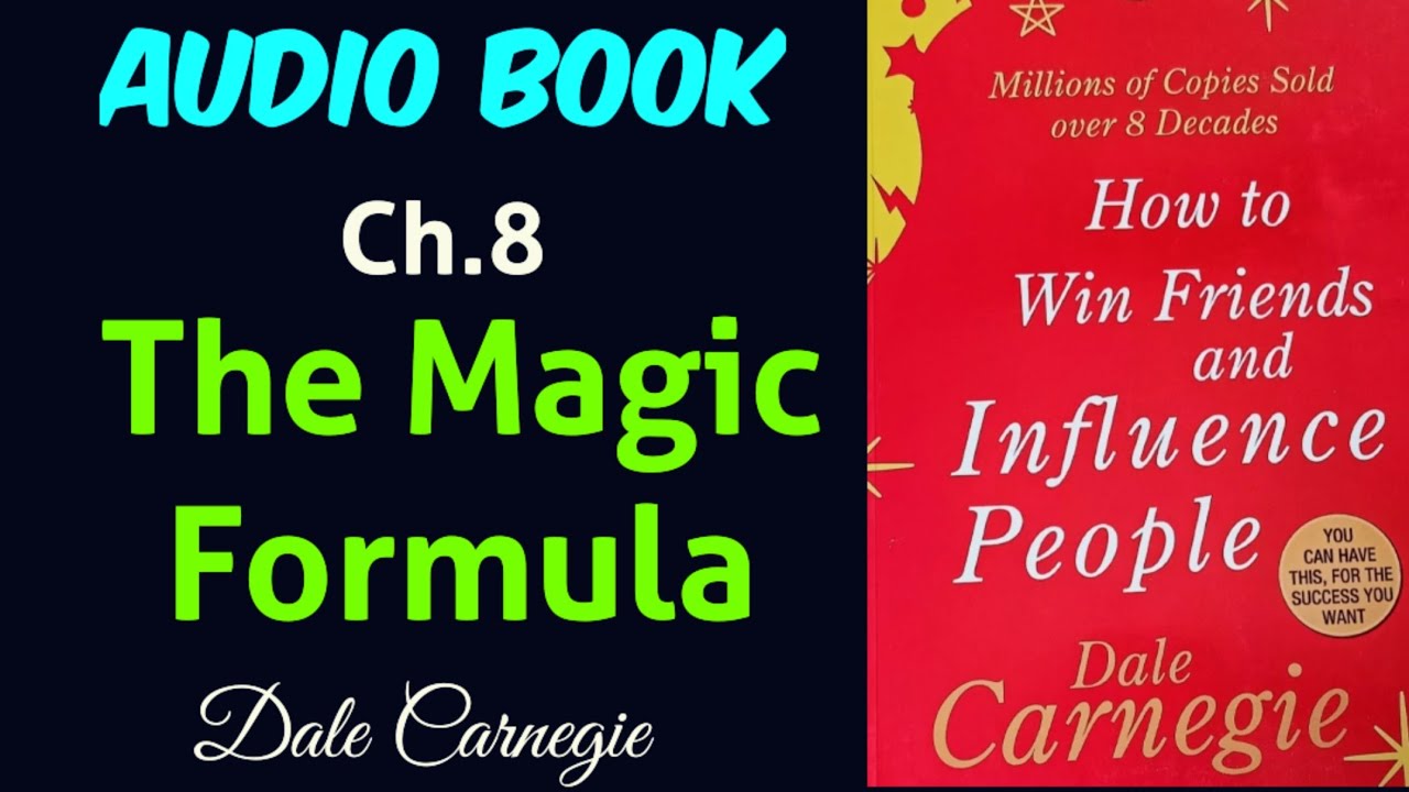 #audiobook ch.8 The Magic Formula | How to win friends and influence people | - YouTube