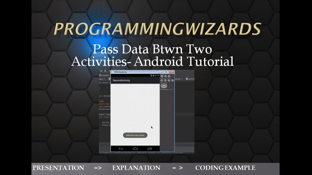 How To Pass And Receive Data Between Two Activities Android Youtube