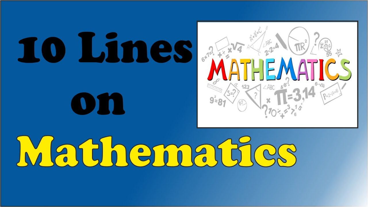 10 Lines On Mathematics In English YouTube 10-lines-on-mathematics-in-english-youtube