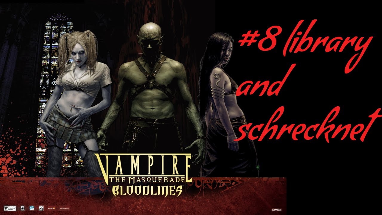 vampire: the masquerade - bloodlines patch 11.5 plus - nosferatu #8 ...